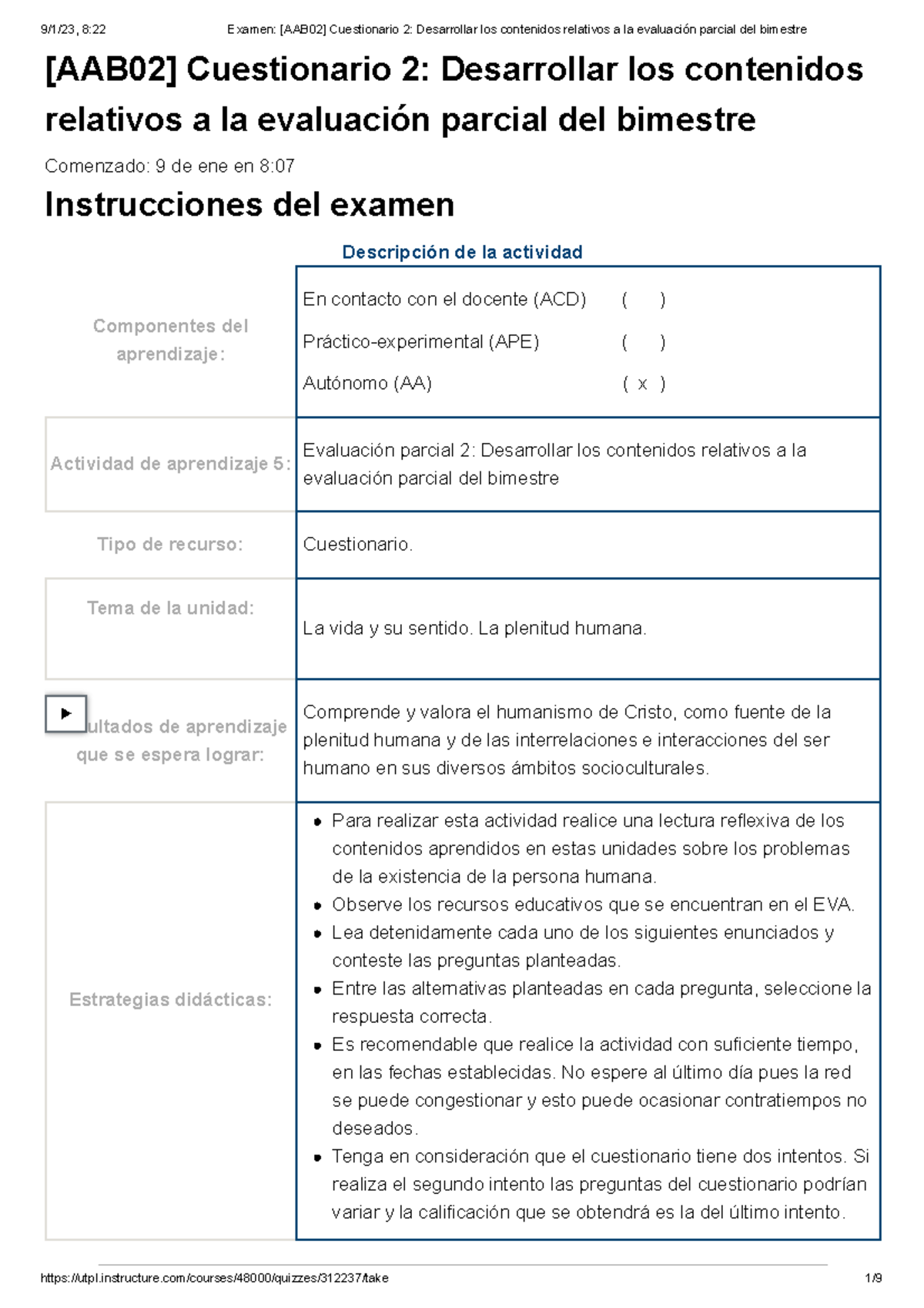 Examen [AAB02] Cuestionario 2 Desarrollar los contenidos relativos a la evaluación parcial del ...