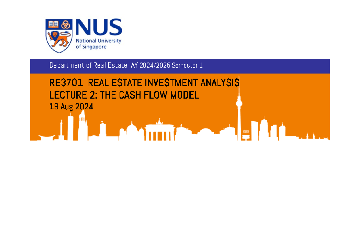 RE3701 Lec2(2024) Cash Flow - RE3701 REAL ESTATE INVESTMENT ANALYSIS ...