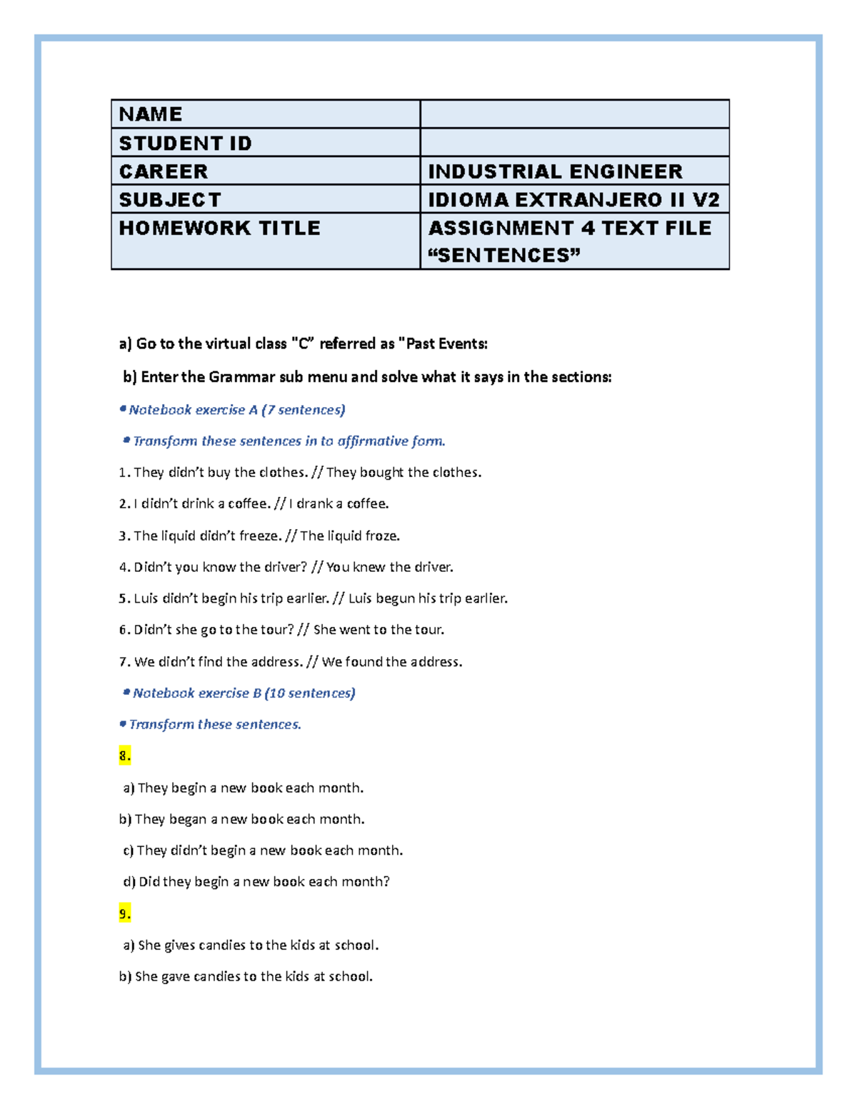 U2 sentences - respuestas - NAME STUDENT ID CAREER INDUSTRIAL ENGINEER SUBJECT IDIOMA EXTRANJERO ...