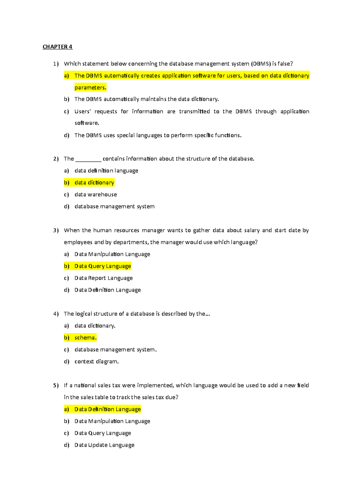 AIS615 Chapter 4 - Exercises - CHAPTER 4 Which statement below ...