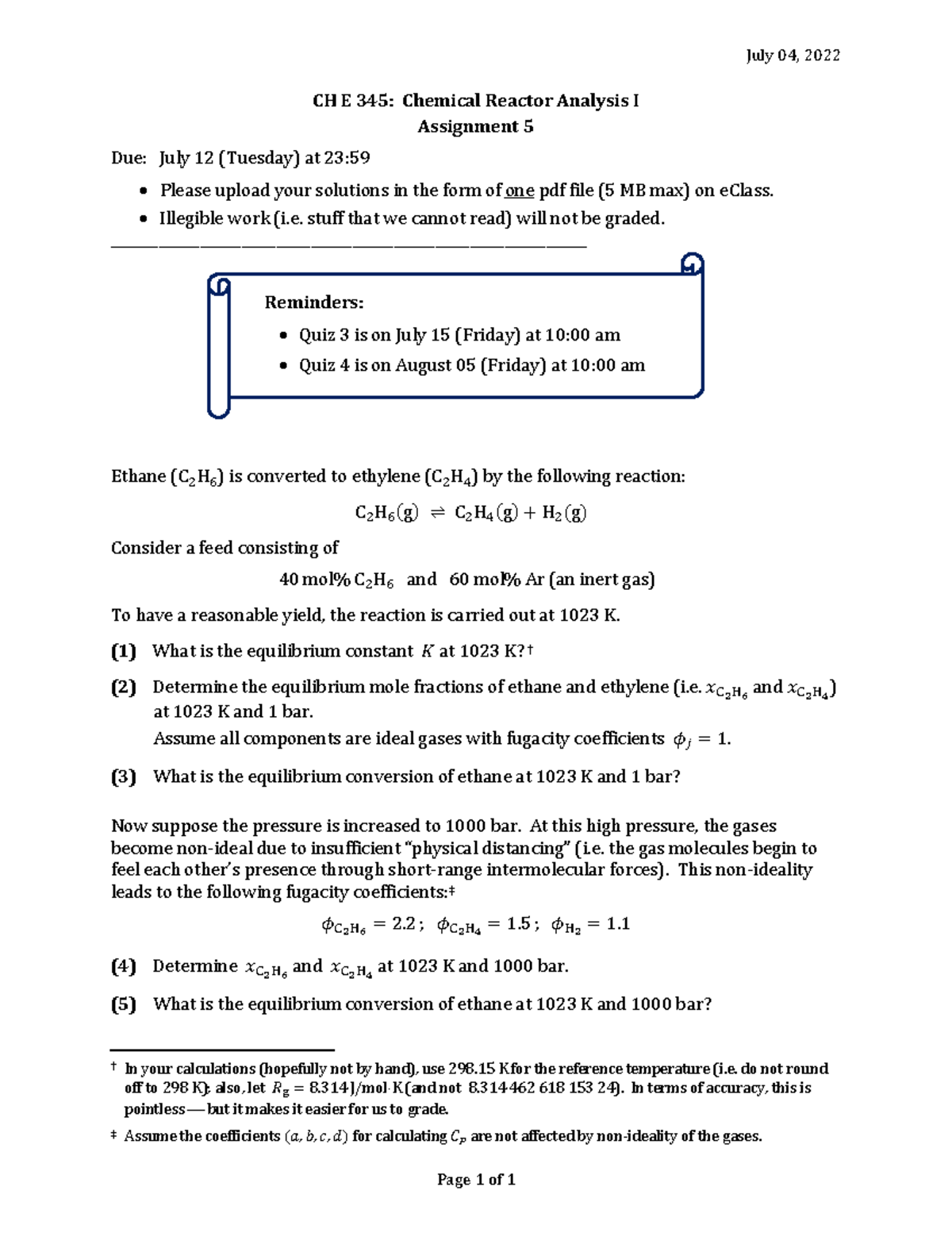 A5 - This is an assignment - Ju ly 04 , 20 22 Page 1 of 1 CH E 345 ...
