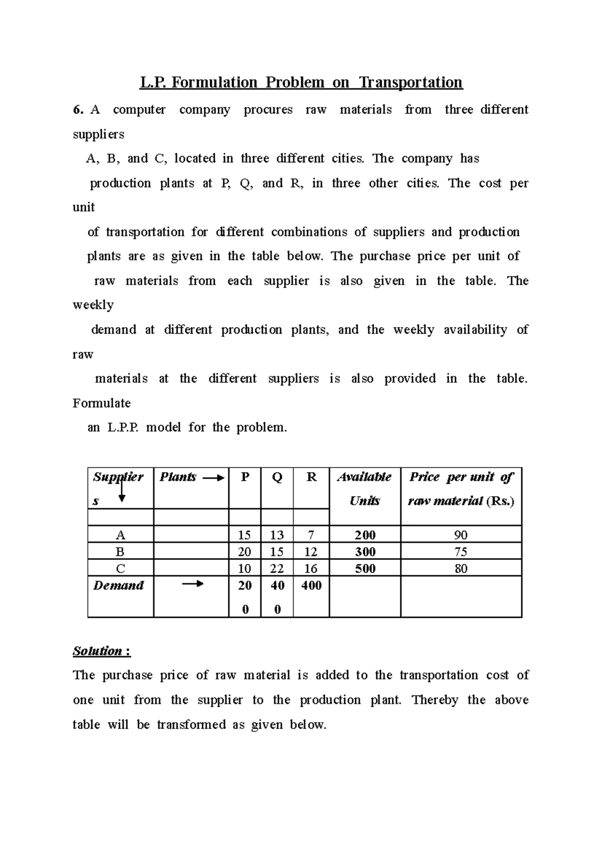 Transportation Problem - L. Formulation Problem on Transportation 6. A ...