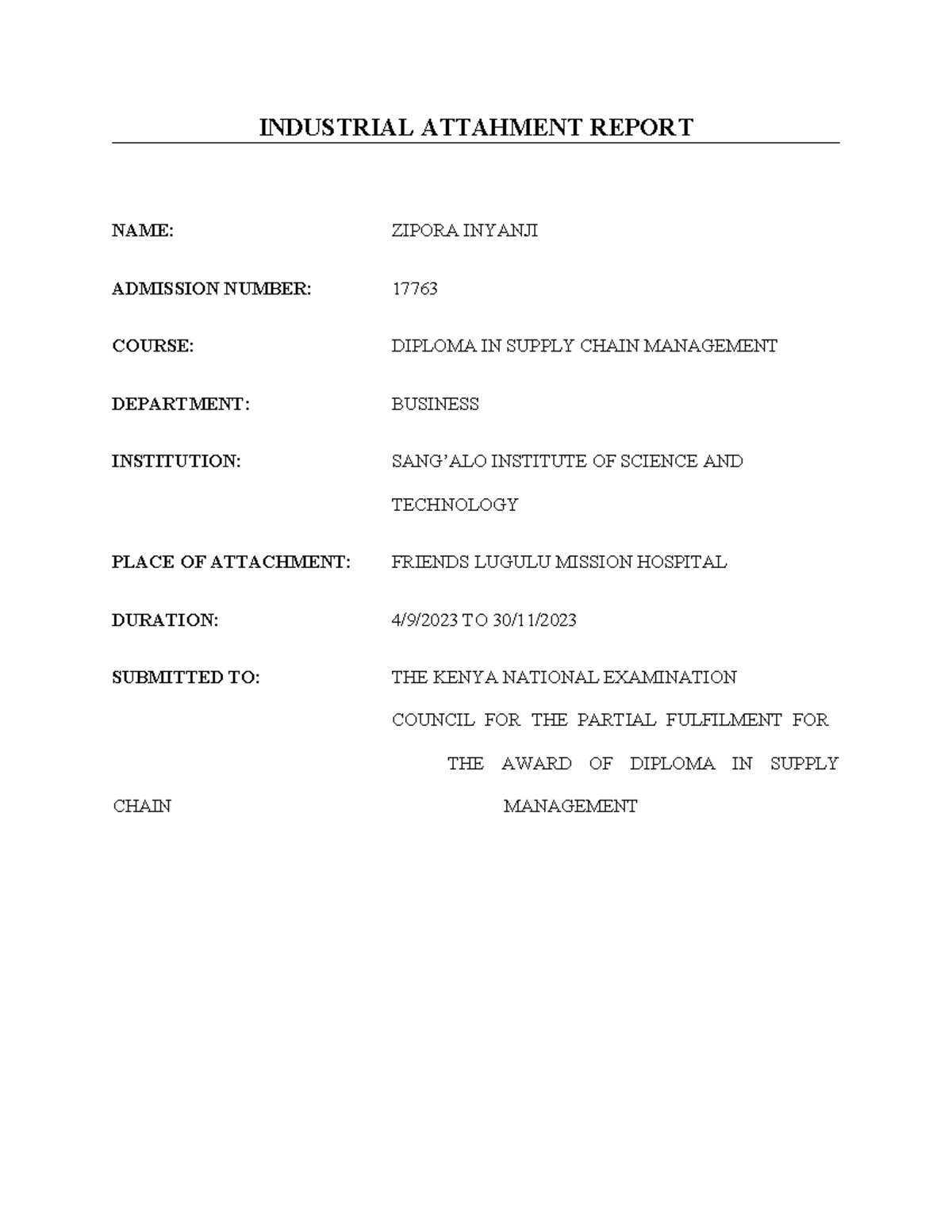 Ipporah Attachment Report - INDUSTRIAL ATTAHMENT REPORT NAME: ZIPORA ...