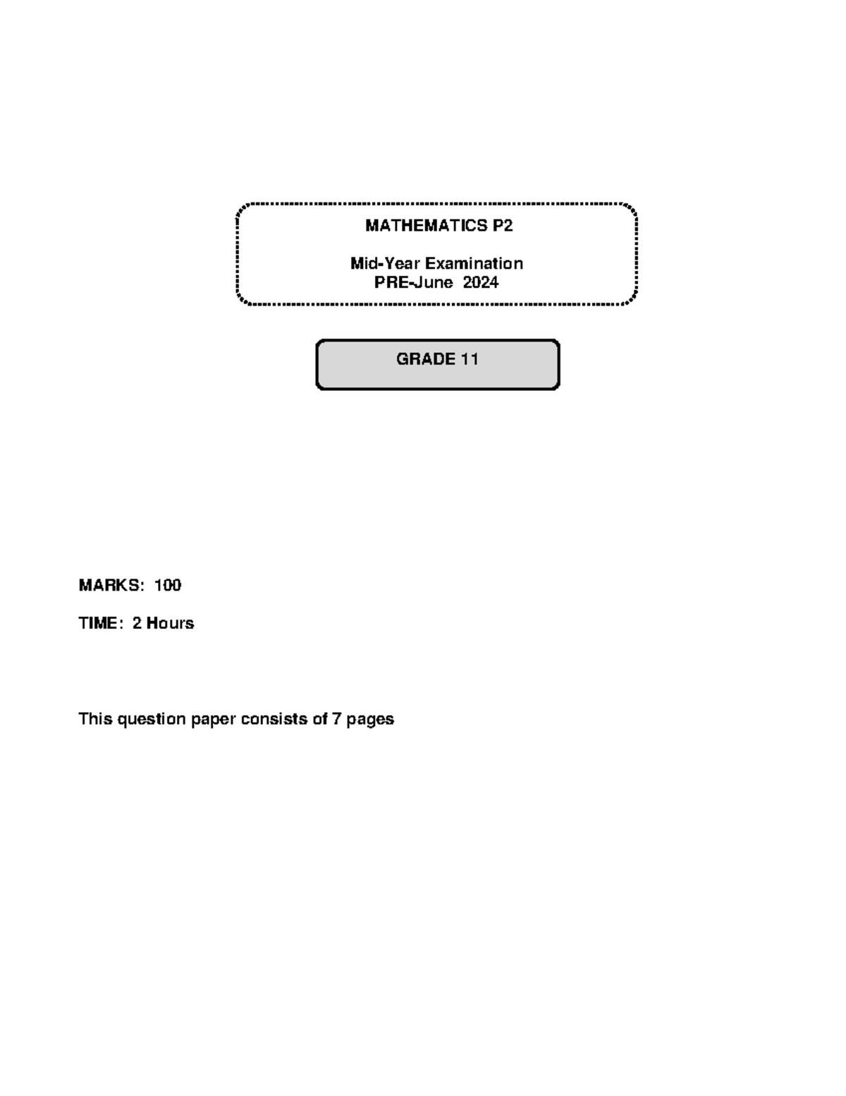 Midyear exam P2 2024 QP - Good luck - MARKS: 100 TIME: 2 Hours This ...