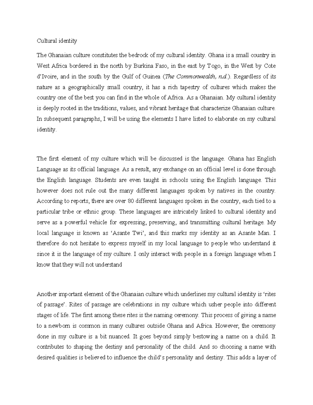 Cultural Identity - Cultural identity The Ghanaian culture constitutes ...