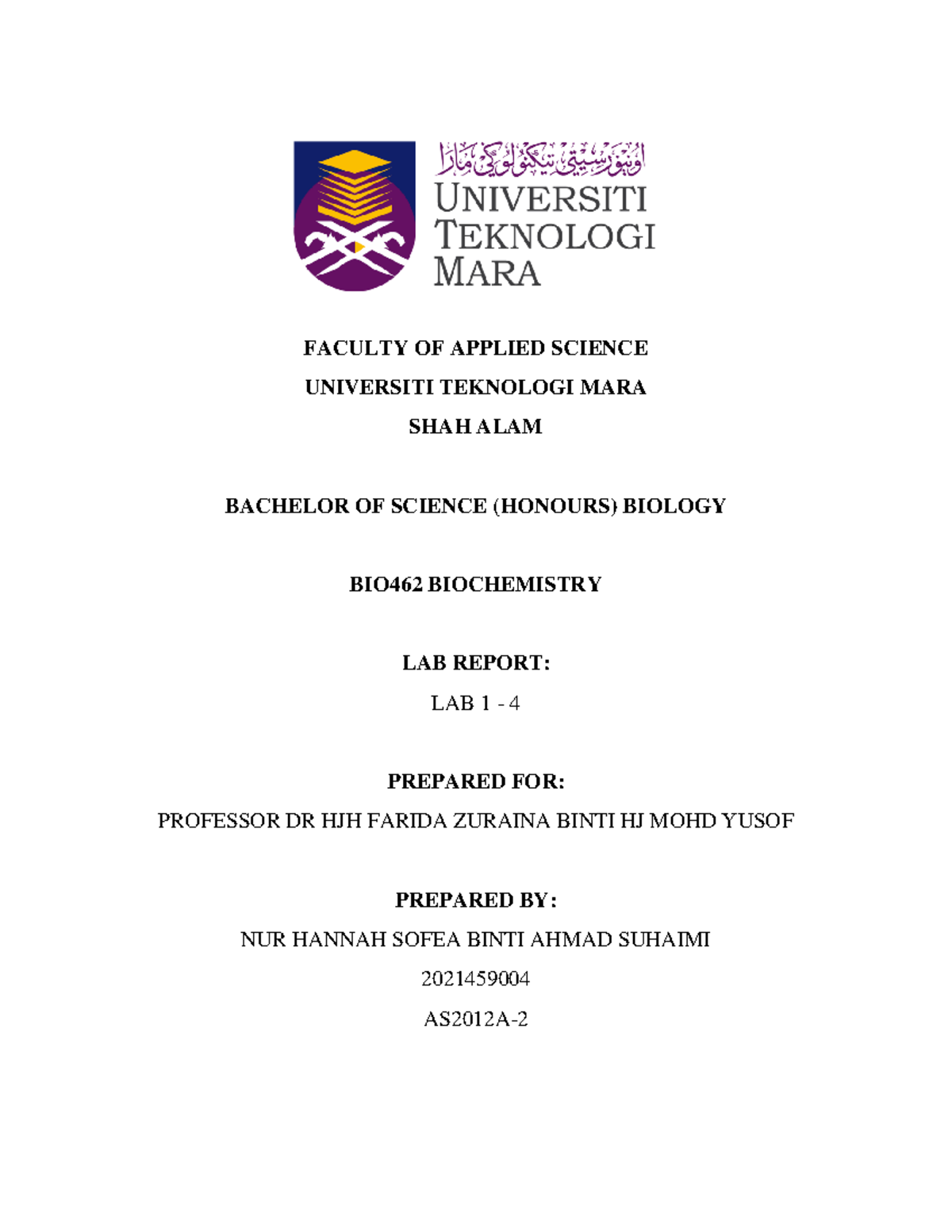 LAB Report BIO462 - FACULTY OF APPLIED SCIENCE UNIVERSITI TEKNOLOGI ...