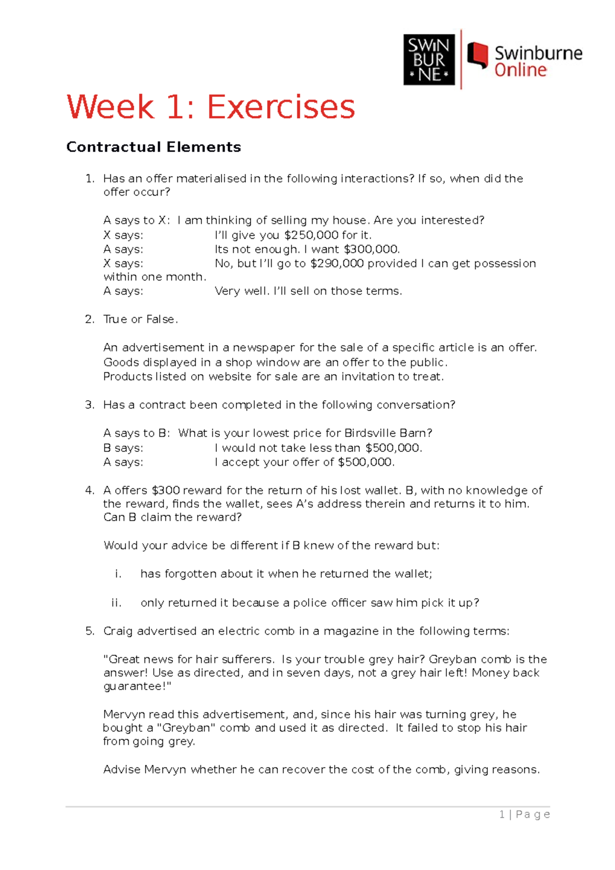 Week 1 Tutorial questions - Week 1: Exercises Contractual Elements Has an offer materialised in ...