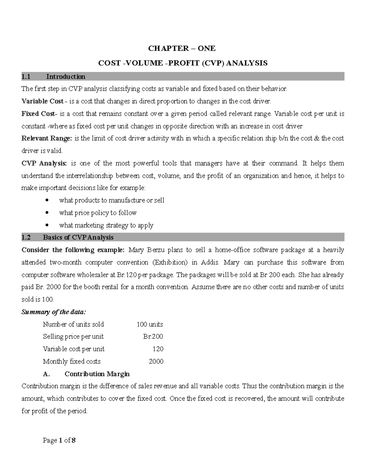 CH - 1 CVP Analysis - CHAPTER – ONE COST -VOLUME -PROFIT (CVP) ANALYSIS 1 Introduction The first ...