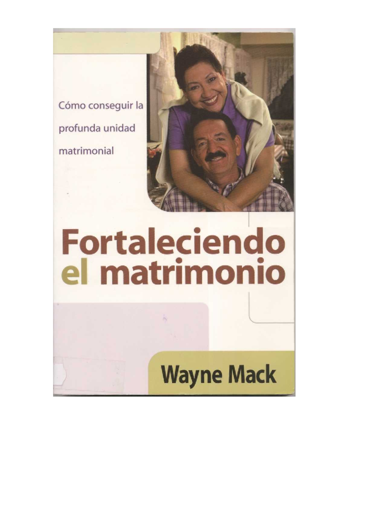 Wayne Mack-Fortaleciendo el matrimonio - Pr e f acio P ara cumplir con ...