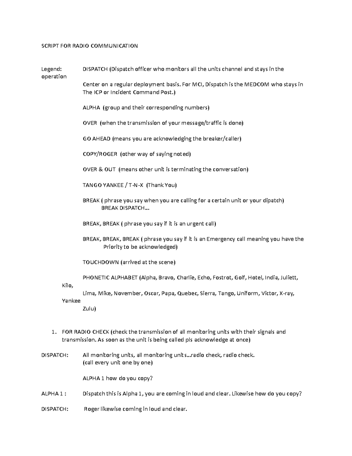 Script FOR Radio Radio Communication - SCRIPT FOR RADIO COMMUNICATION Legend: DISPATCH (Dispatch ...