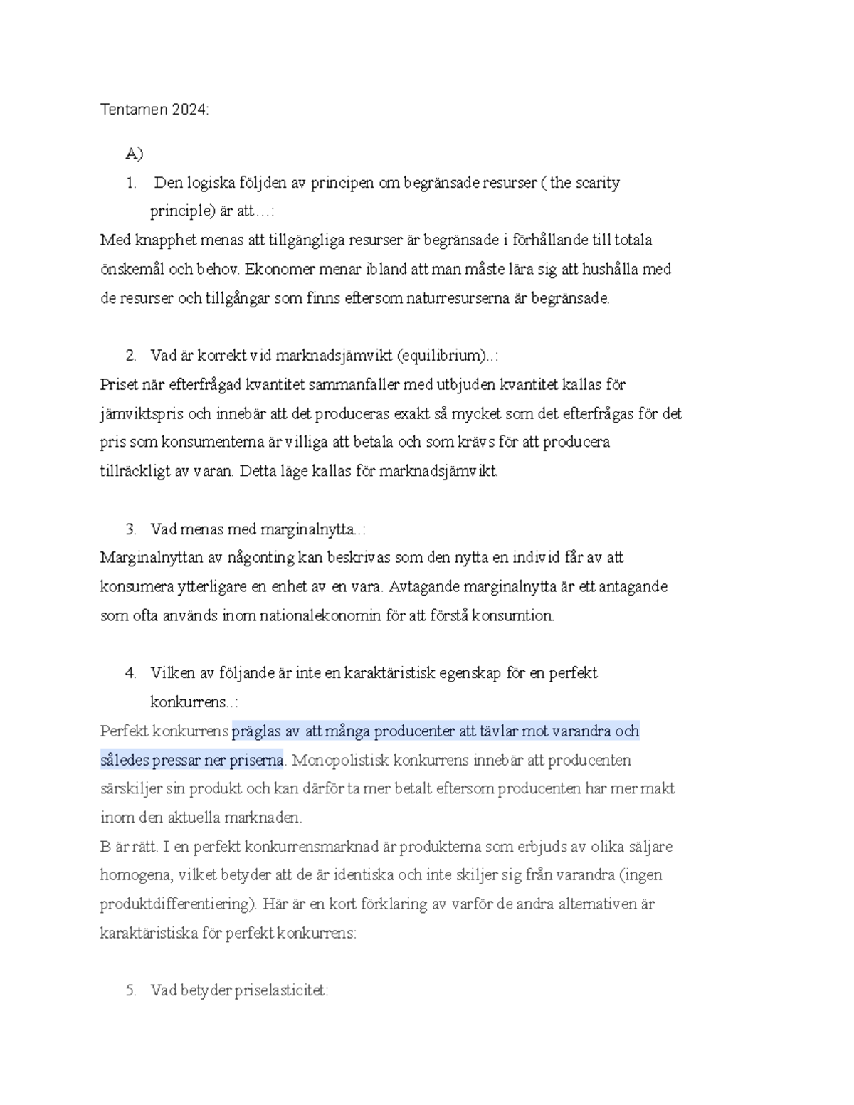 Mikroekonomi Tentaplugg - Tentamen 2024: A) 1. Den logiska följden av ...