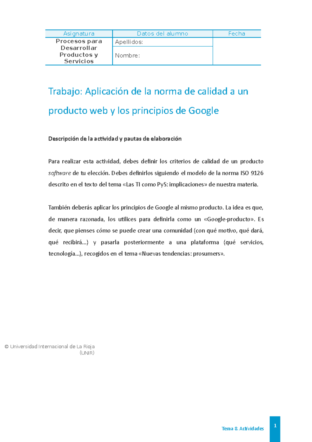 Trabajo Aplicación de la norma de calidad a un producto web y los principios de Google ...