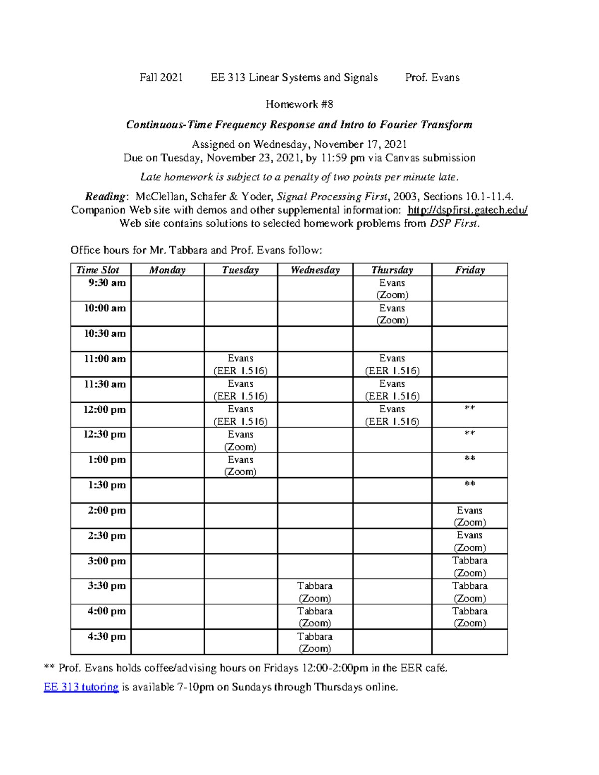 Homework 8 - HW 8 of EE313 Signals and Systems - Fall 2021 EE 313 Linear Systems and Signals ...