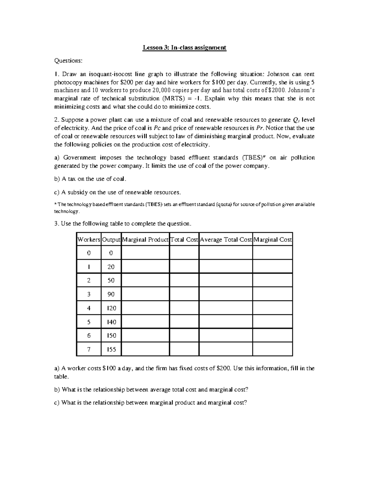 Week 3 in class assignment - Lesson 3: In-class assignment Questions: Draw an isoquant-isocost ...
