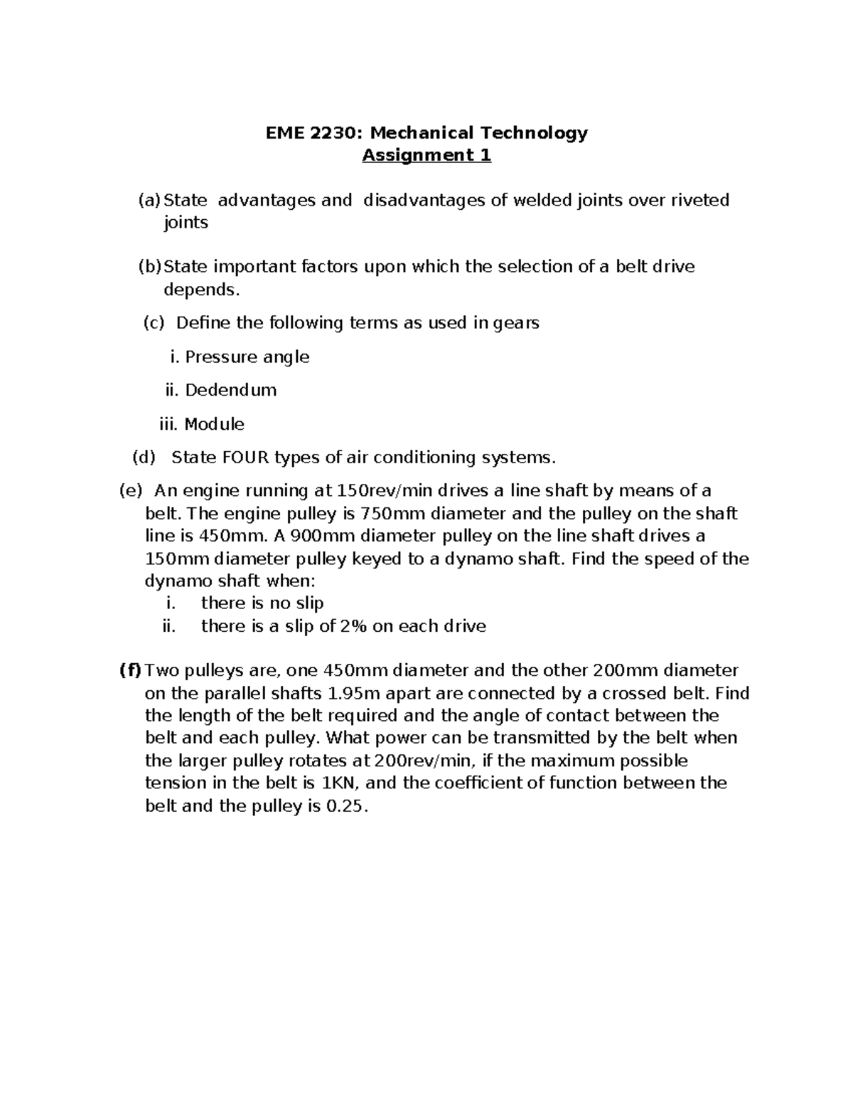 9ffd6e65 9185 4203 81e0 954407 d31653 - EME 2230: Mechanical Technology Assignment 1 (a) State ...