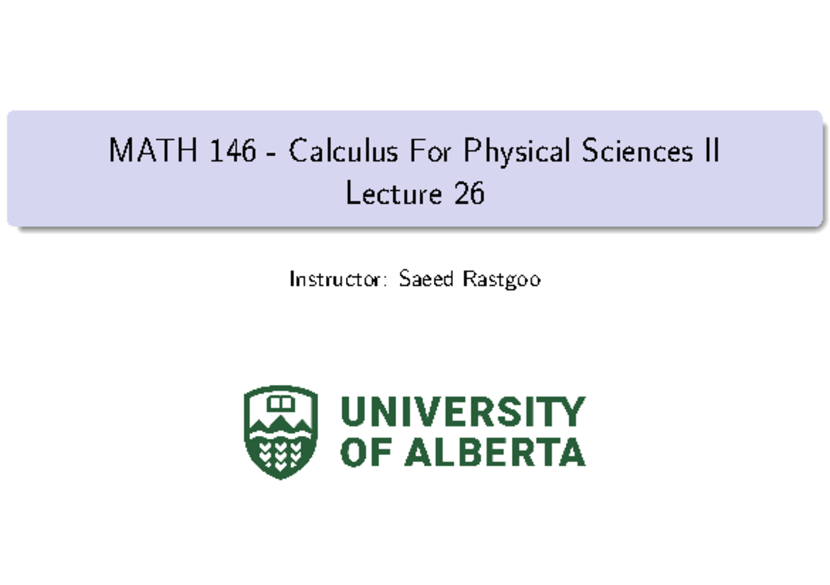 Course Slides MATH 146 - Lecture 26 - Annotated - MATH 146 - Calculus For Physical Sciences II ...