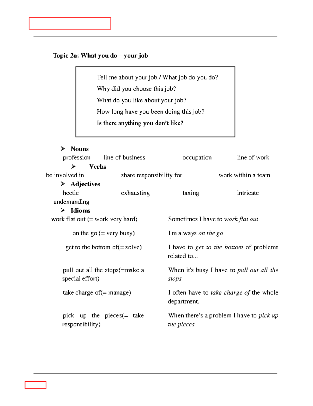 Vocab-PART-1 - Topic 2a: What you do—your job Tell me about your job ...