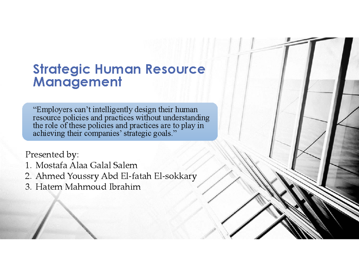 SHRM-1 - SHRM presentation - Strategic Human ResourceManagement “Employers can’t intelligently ...