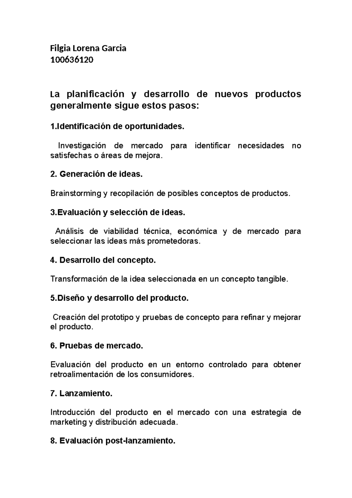 Tarea - La planificación y desarrollo de nuevos productos generalmente ...