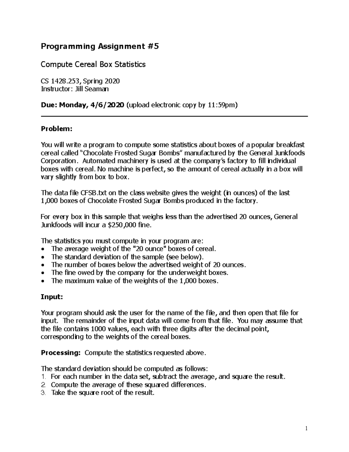 Assign 5 - Programming Assignment Compute Cereal Box Statistics CS 1428, Spring 2020 Instructor ...