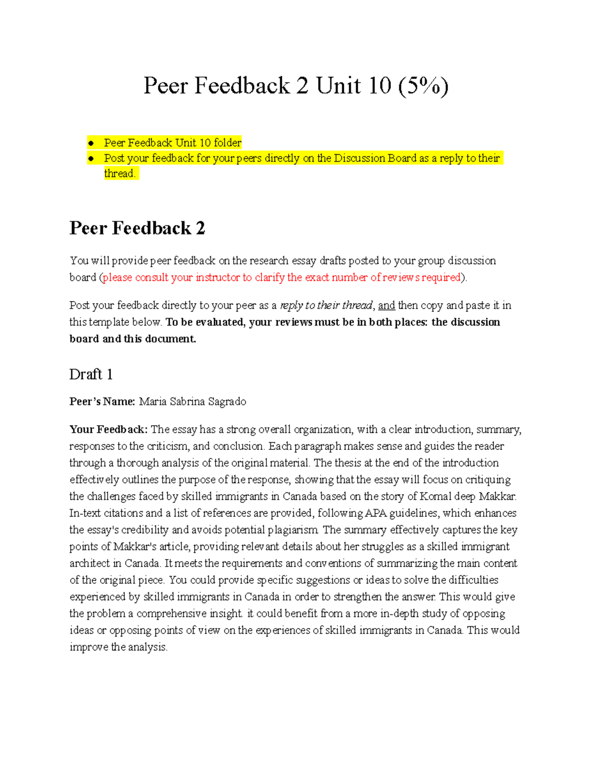 Peer Feedback - Peer Feedback 2 You will provide peer feedback on the ...