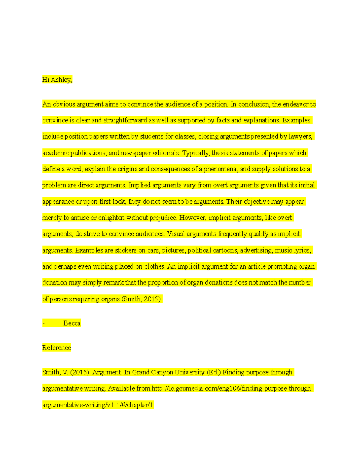 In the argument chapter - Hi Ashley, An obvious argument aims to ...
