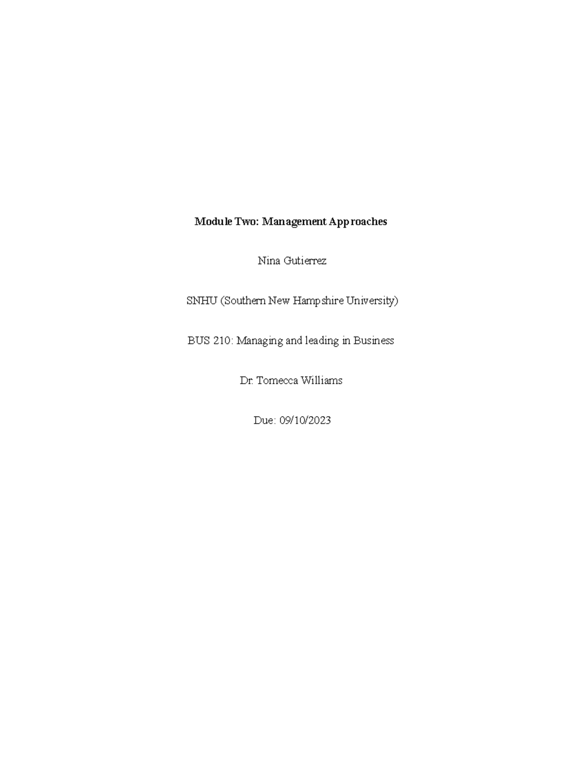 BUS 210 module two assignment - Module Two: Management Approaches Nina ...