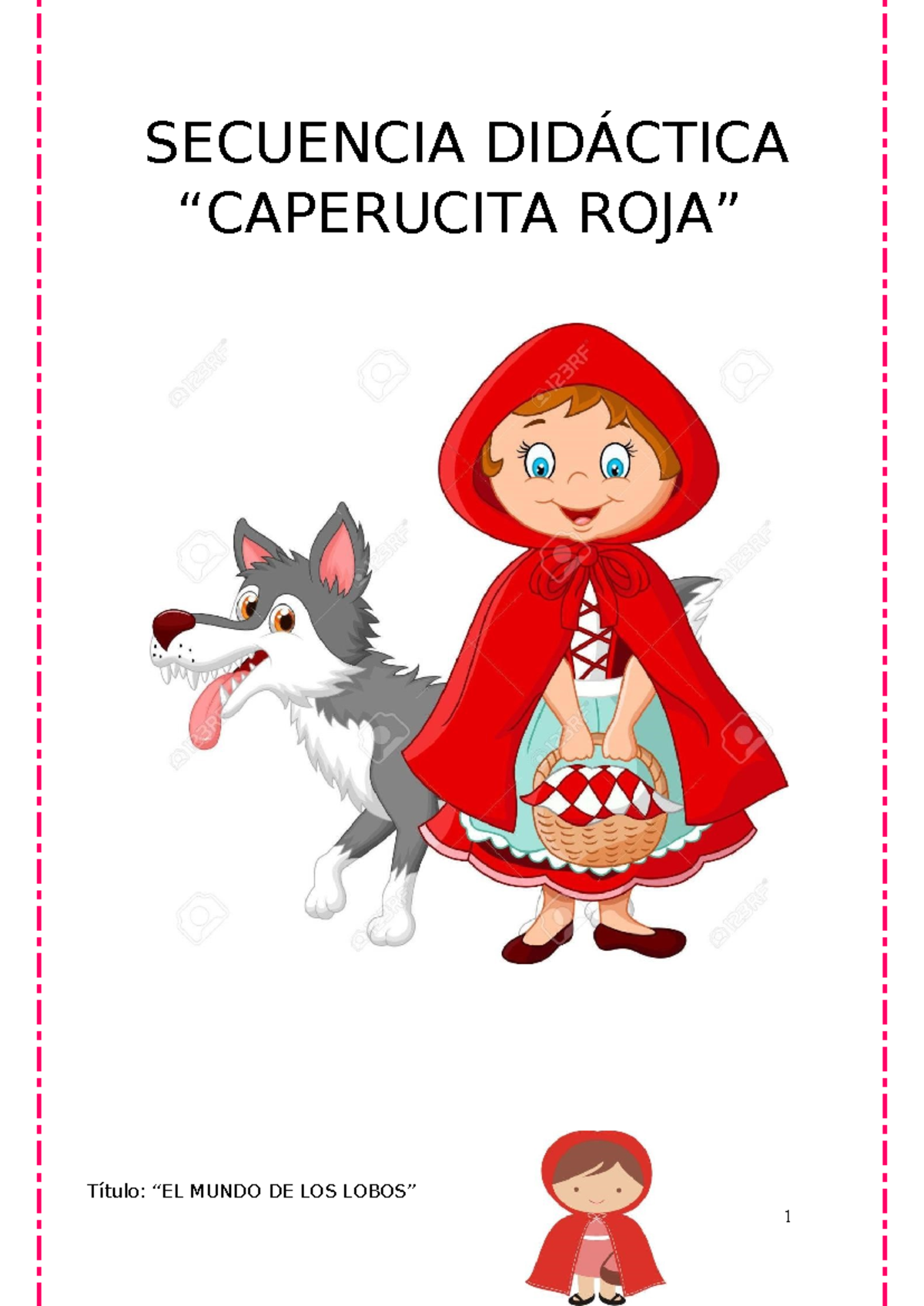 Proyecto de lectura. La caperucita - SECUENCIA DIDÁCTICA “CAPERUCITA ...