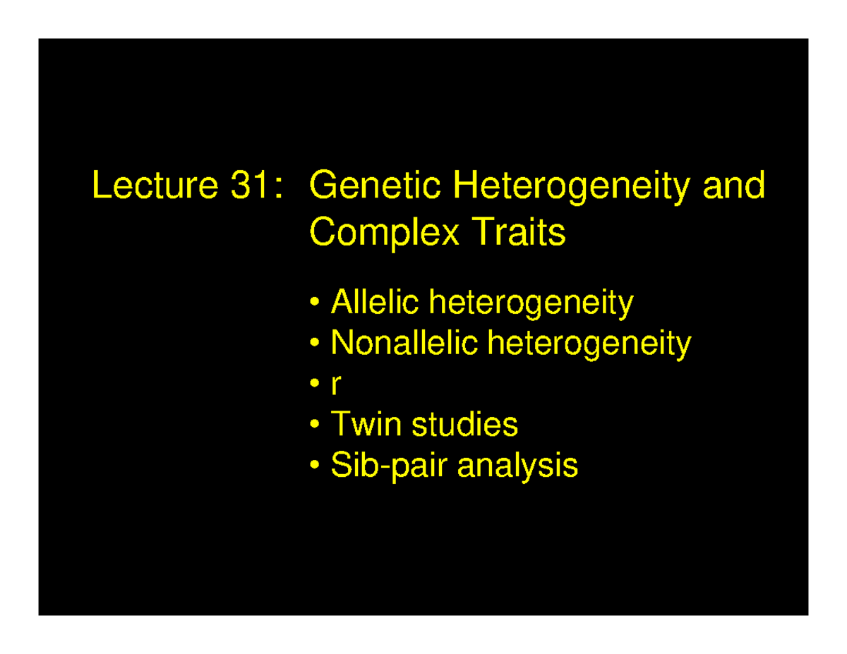 Complex Traits - Lecture 31: Genetic Heterogeneity and Complex Traits ...