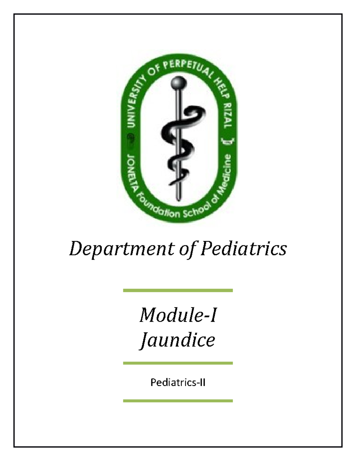 Pedia Jaundice - Department of Pediatrics Module-I Jaundice Pediatrics ...