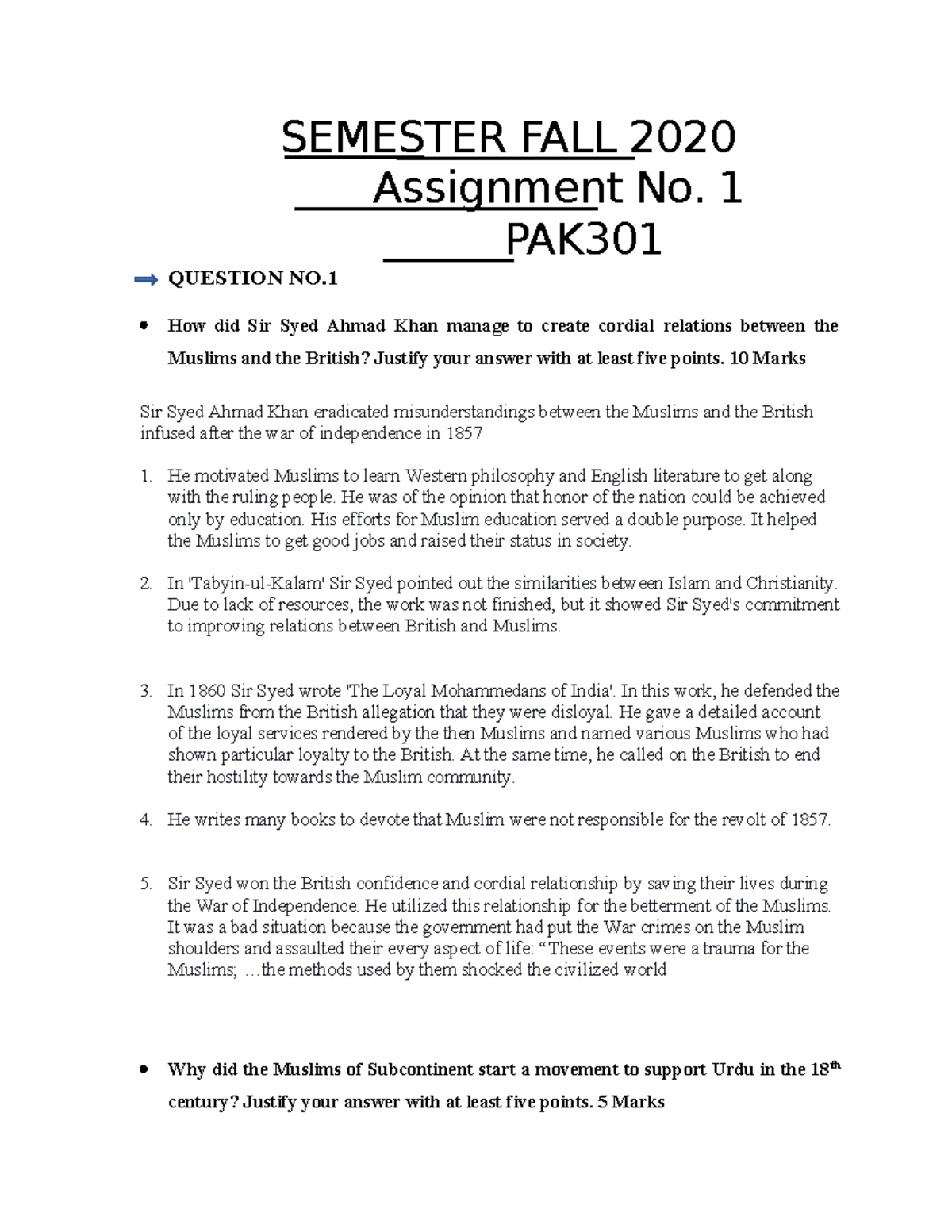 Pak301 assignment - SEMESTER FALL 2020 Assignment No. 1 PAK QUESTION NO. How did Sir Syed Ahmad ...