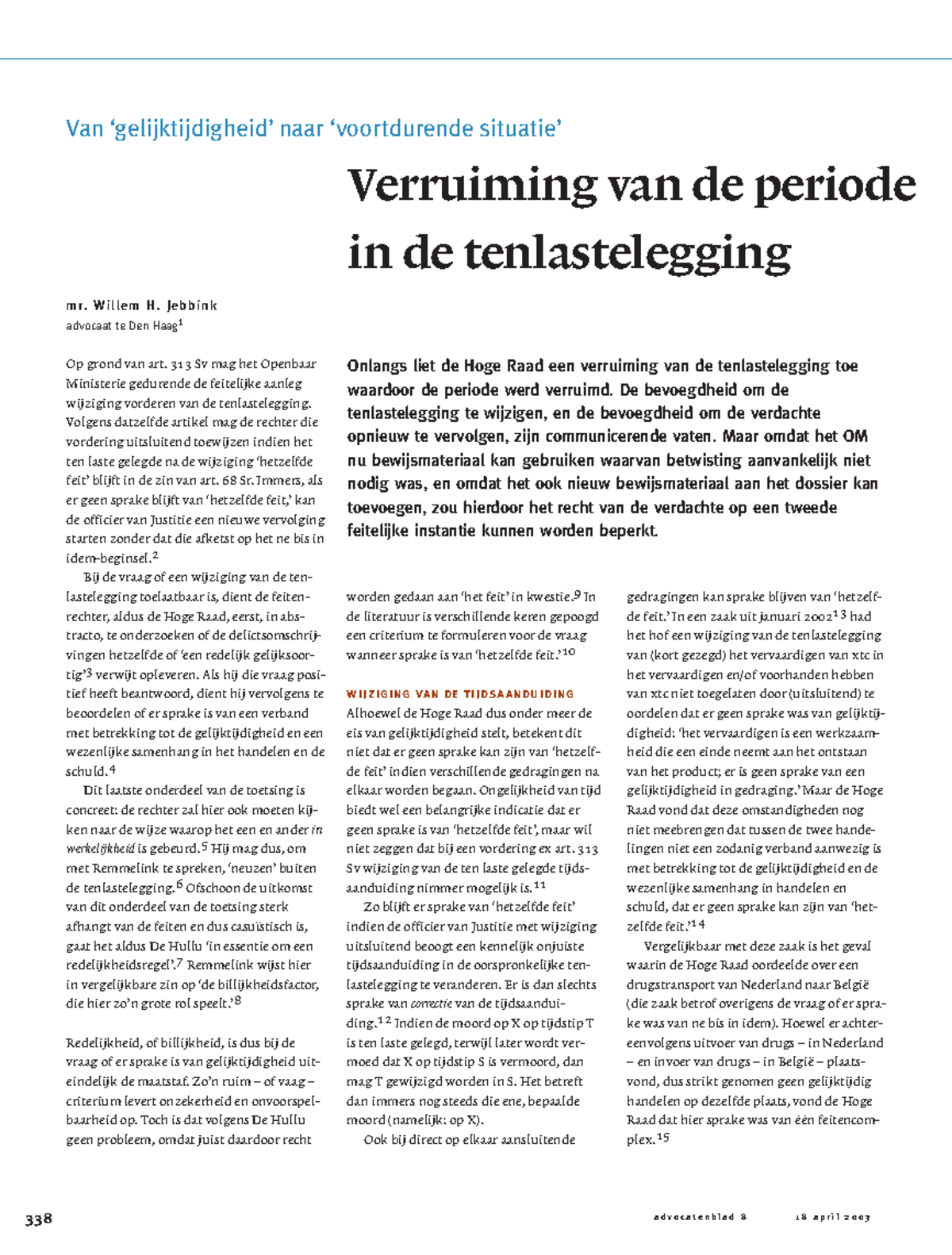 Ten laste lgging - Verruiming van de periode in de tenlastelegging mr ...