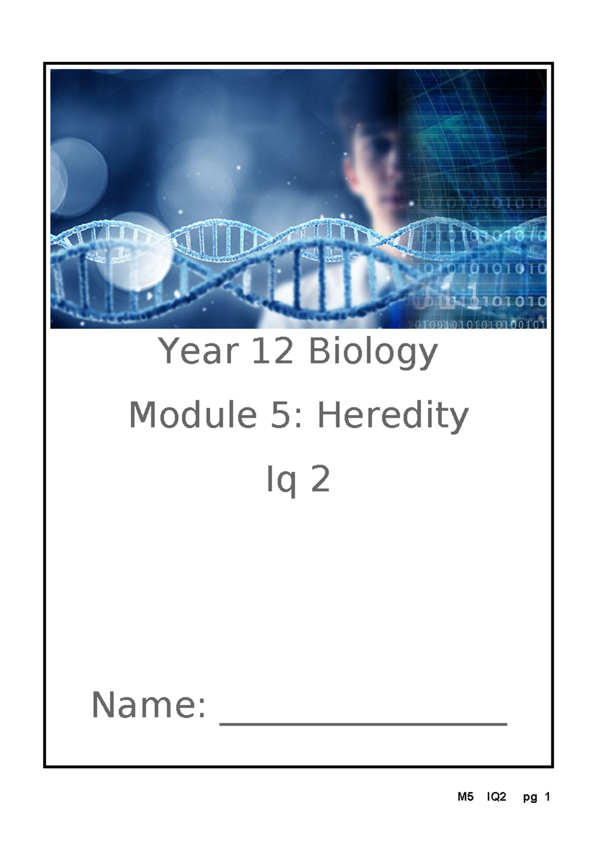 Student COPY 2024 Biology Module 5 IQ 2 - Cell Replication - Year 12 ...