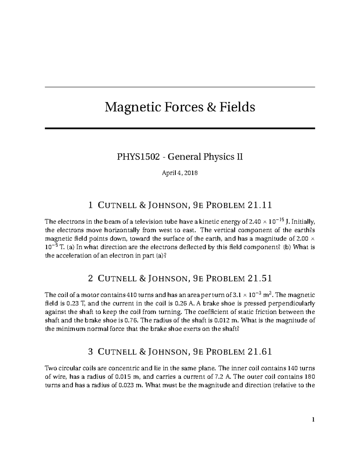 21-Magnetic Forces and Fields - Magnetic Forces & Fields PHYS1502 - General Physics II April 4 ...