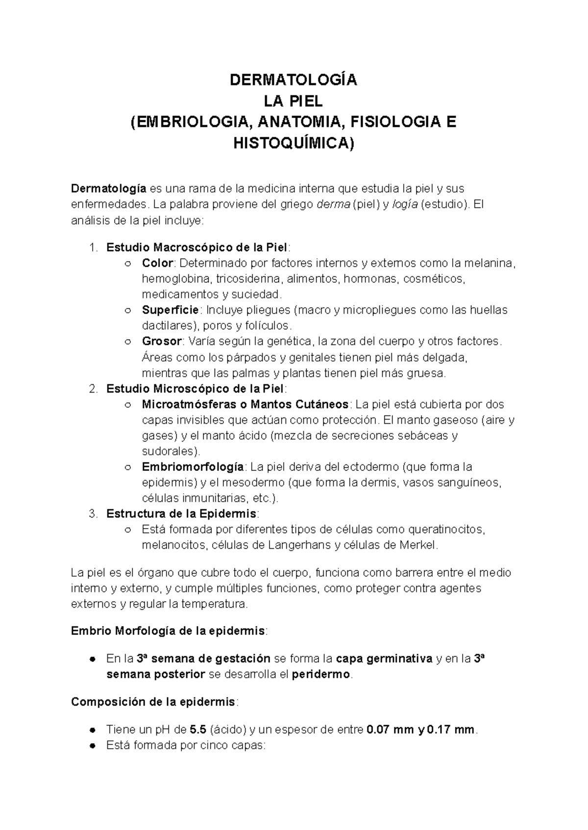 Derma 1ER Examen MEGA- Resumen - DERMATOLOGÍA LA PIEL (EMBRIOLOGIA, ANATOMIA, FISIOLOGIA E - Studocu