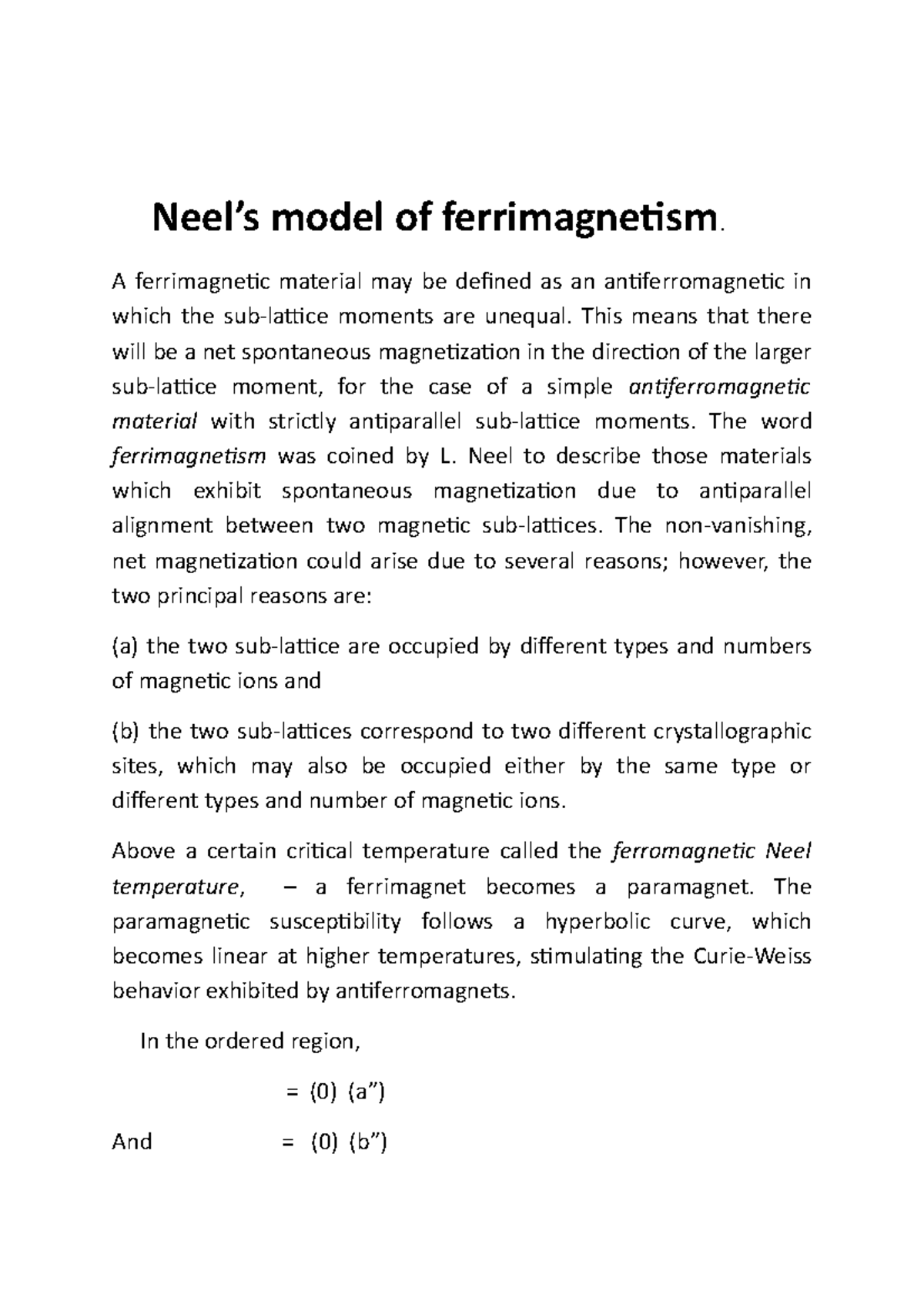 Neel’s model of ferrimagnetism - A ferrimagnetic material may be ...