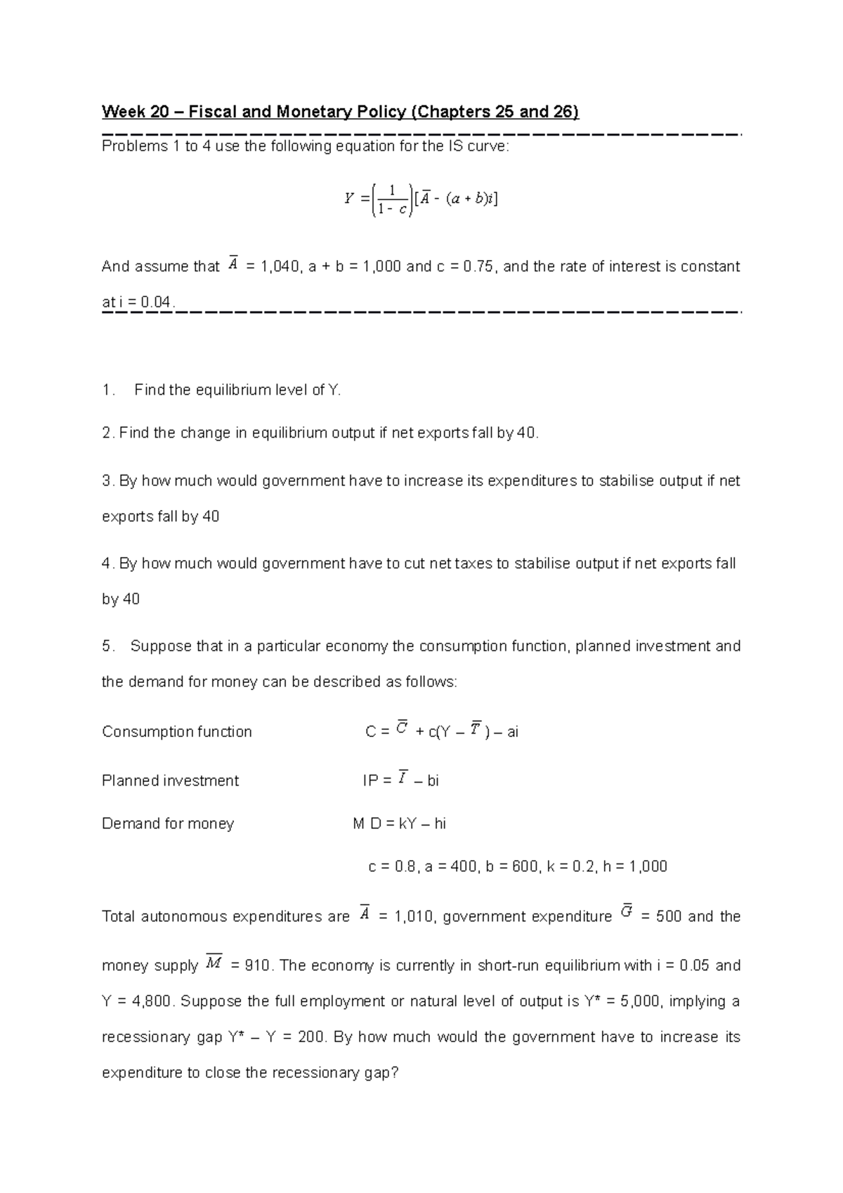Tutorial Week 20 - Week 20 – Fiscal and Monetary Policy (Chapters 25 ...