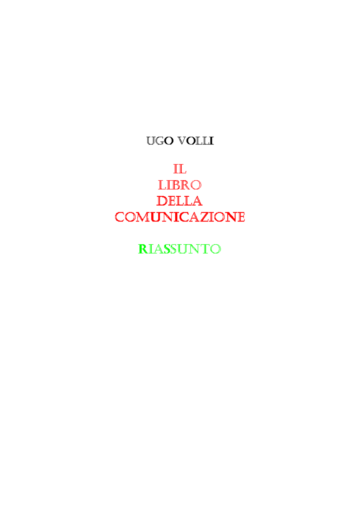 Riassunto libro : il nuovo libro della comunicazione - UGO VOLLI IL ...