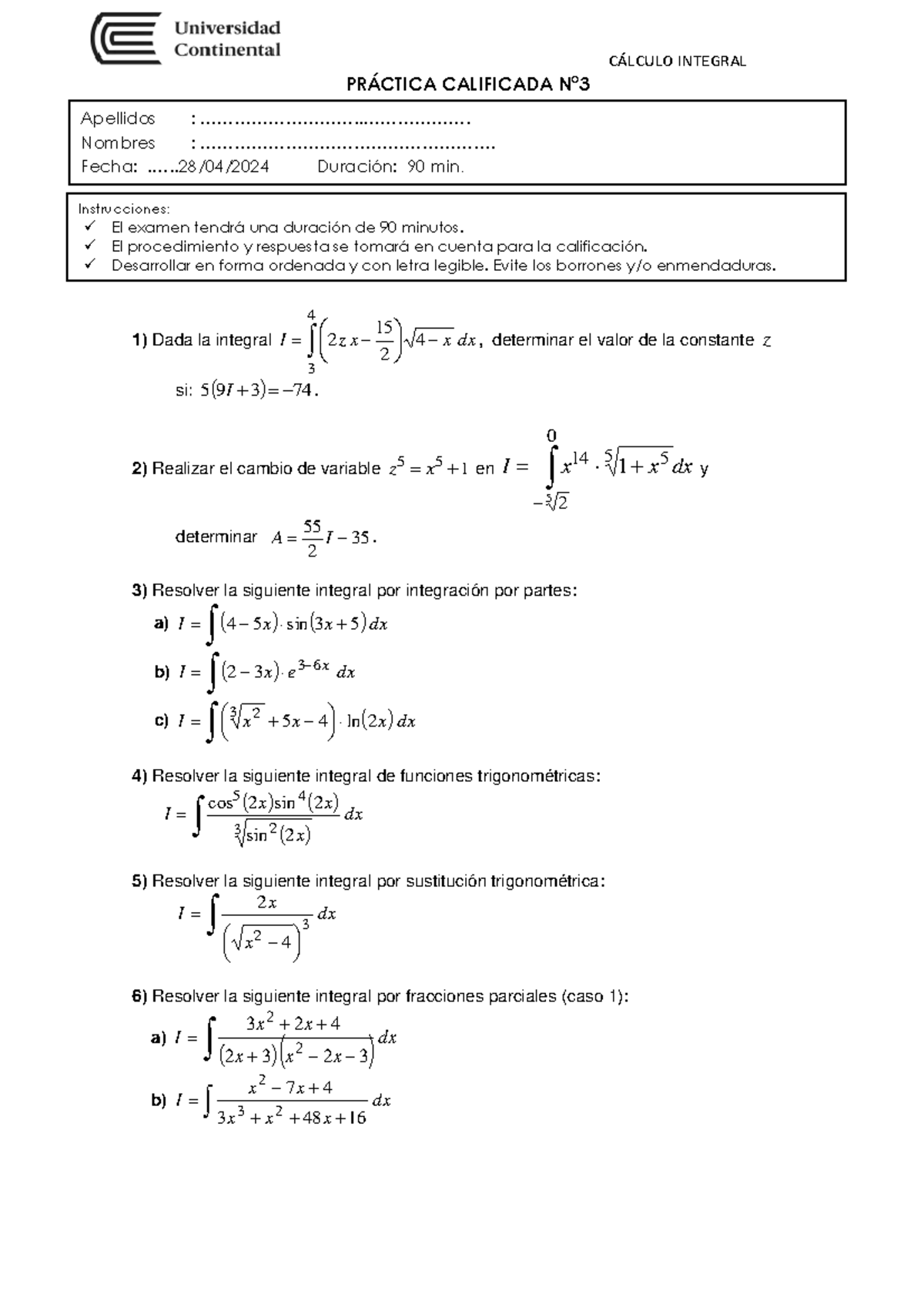 Práctica Calificada N°3 - CÁLCULO INTEGRAL PRÁCTICA CALIFICADA N° 1 ) Dada la integral 4 , 2 15 ...