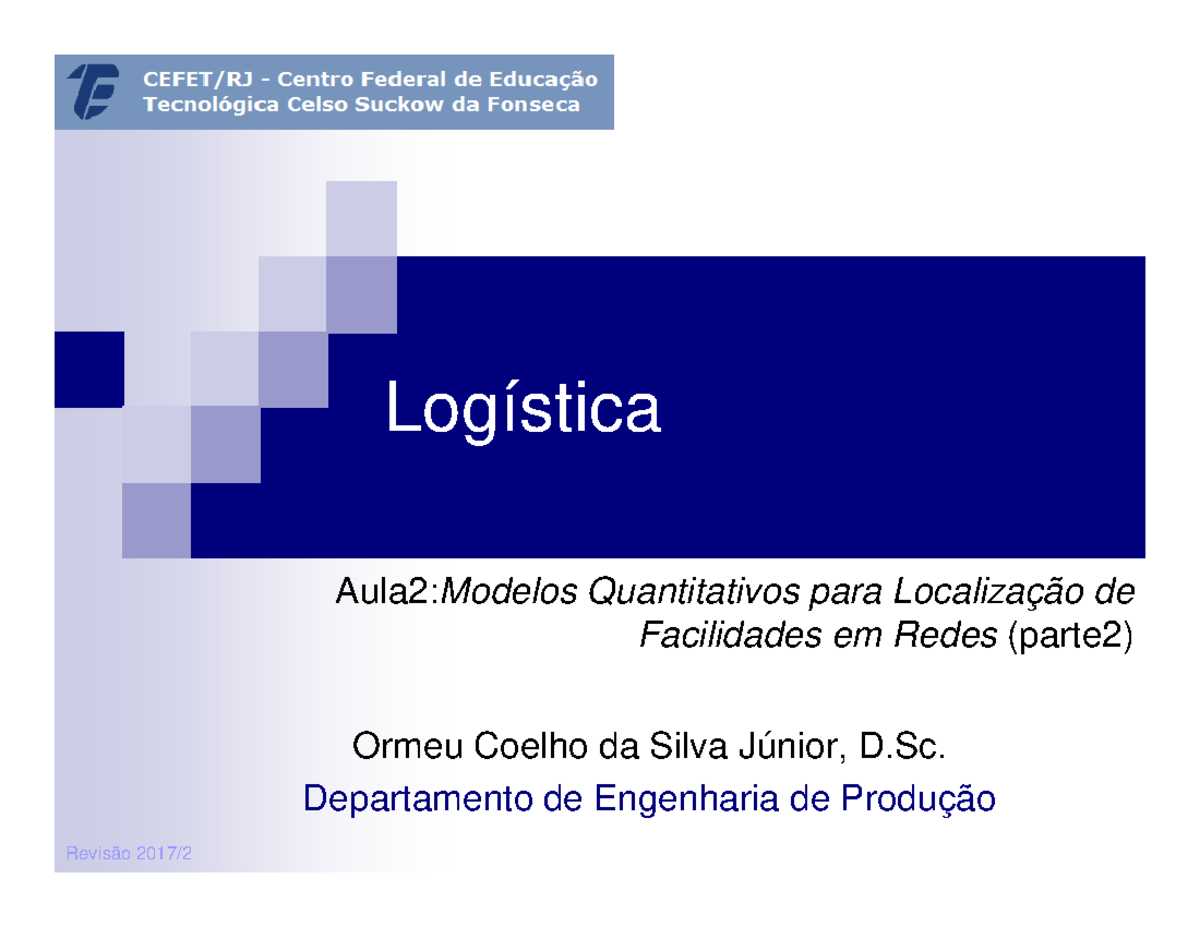 Aula 2 -Modelos Quantitativos para Localizacao de Facilidades parte 2 ...