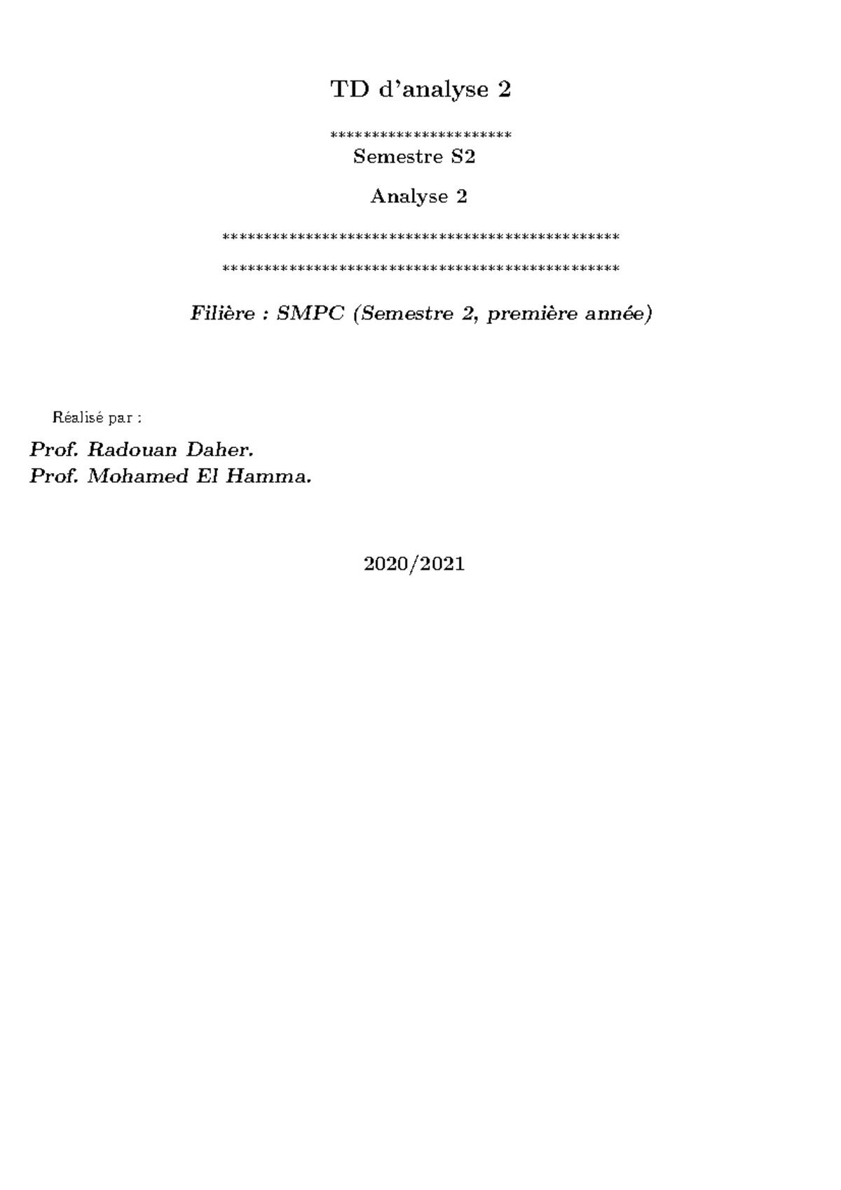 Td analyse 2 - TD d’analyse 2 Semestre S Analyse 2 Filiere : SMPC ...