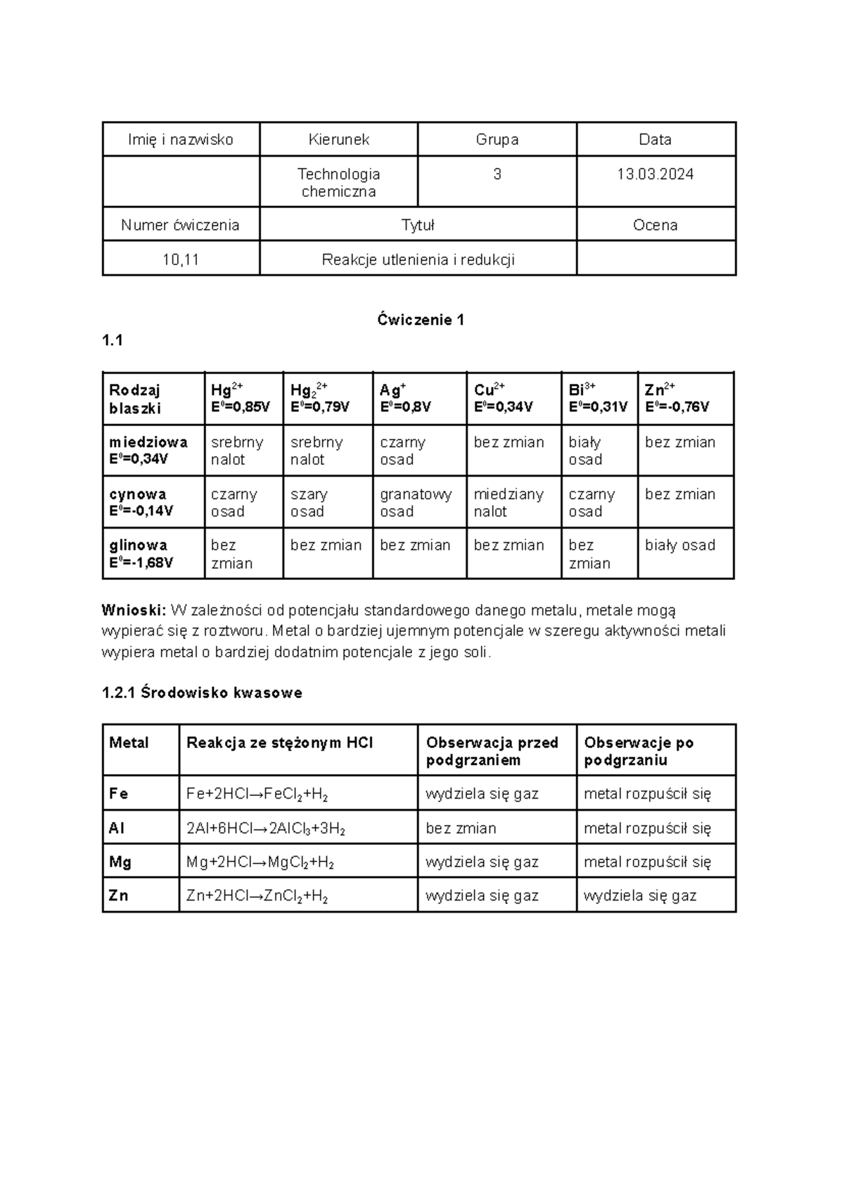 Reakcje utlenienia i redukcji - Ćwiczenie 1 1. Rodzaj blaszki Hg2+ E 0 =0,85V Hg22+ E 0 =0,79V ...