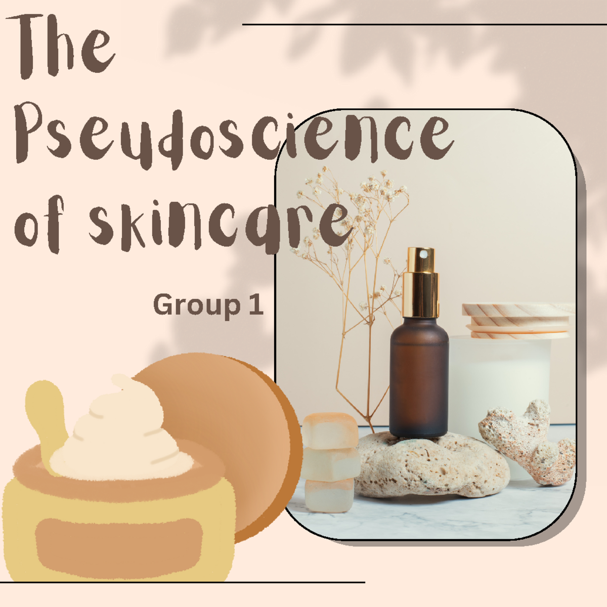 Pseudoscience Skincare - The Pseudoscience of skincare Group 1 Skin ...