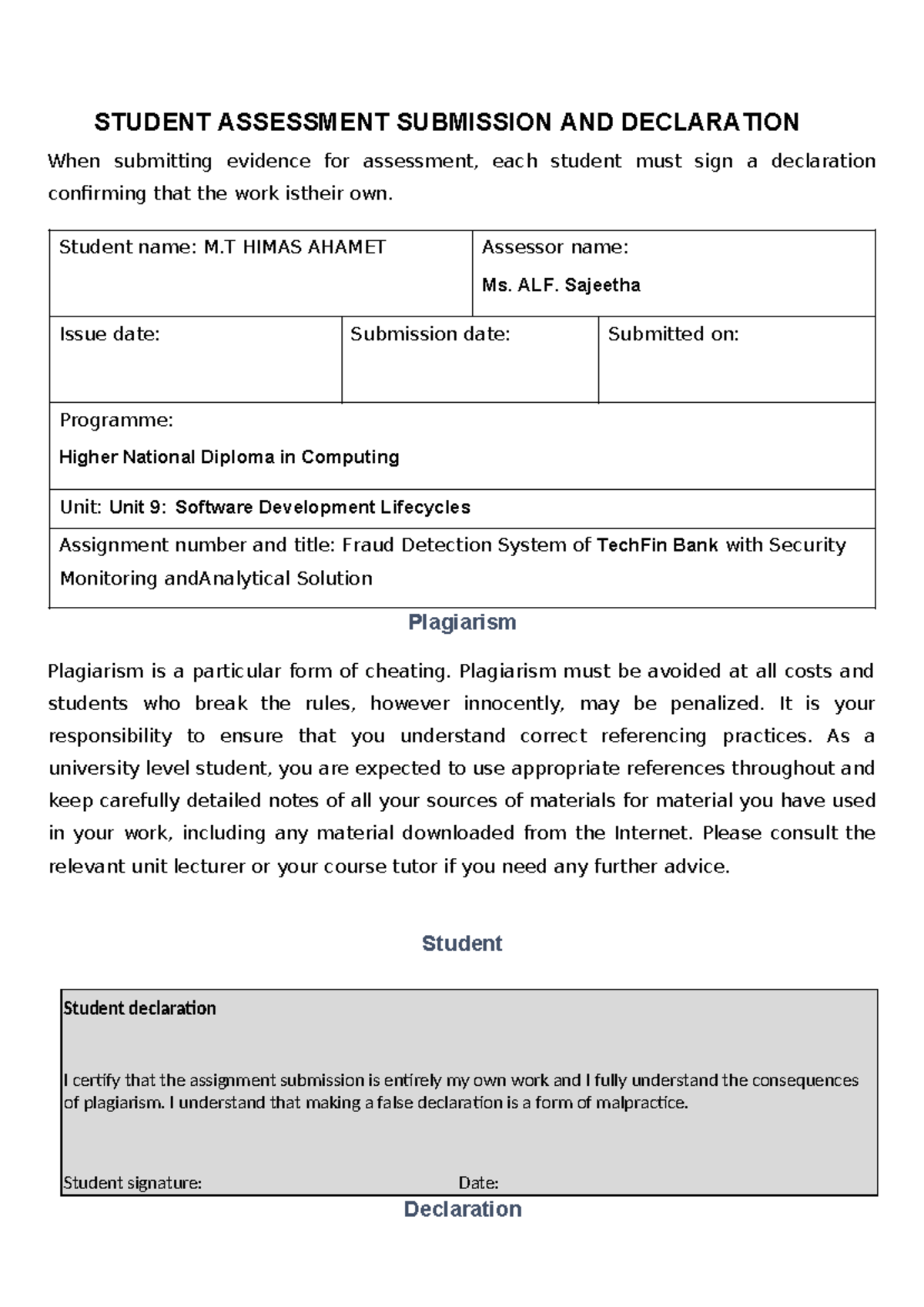 SDLC Himas Ahamed - nothing - Student declaration I certify that the assignment submission is ...