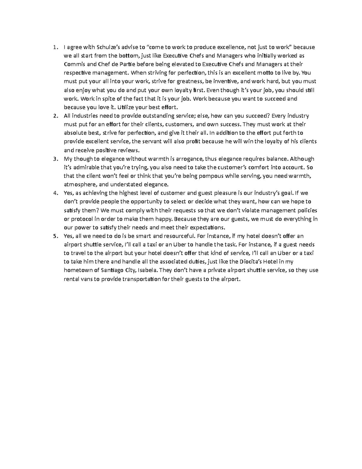 Thc 106 - Answers - I agree with Schulze’s advise to “come to work to produce excellence, not ...