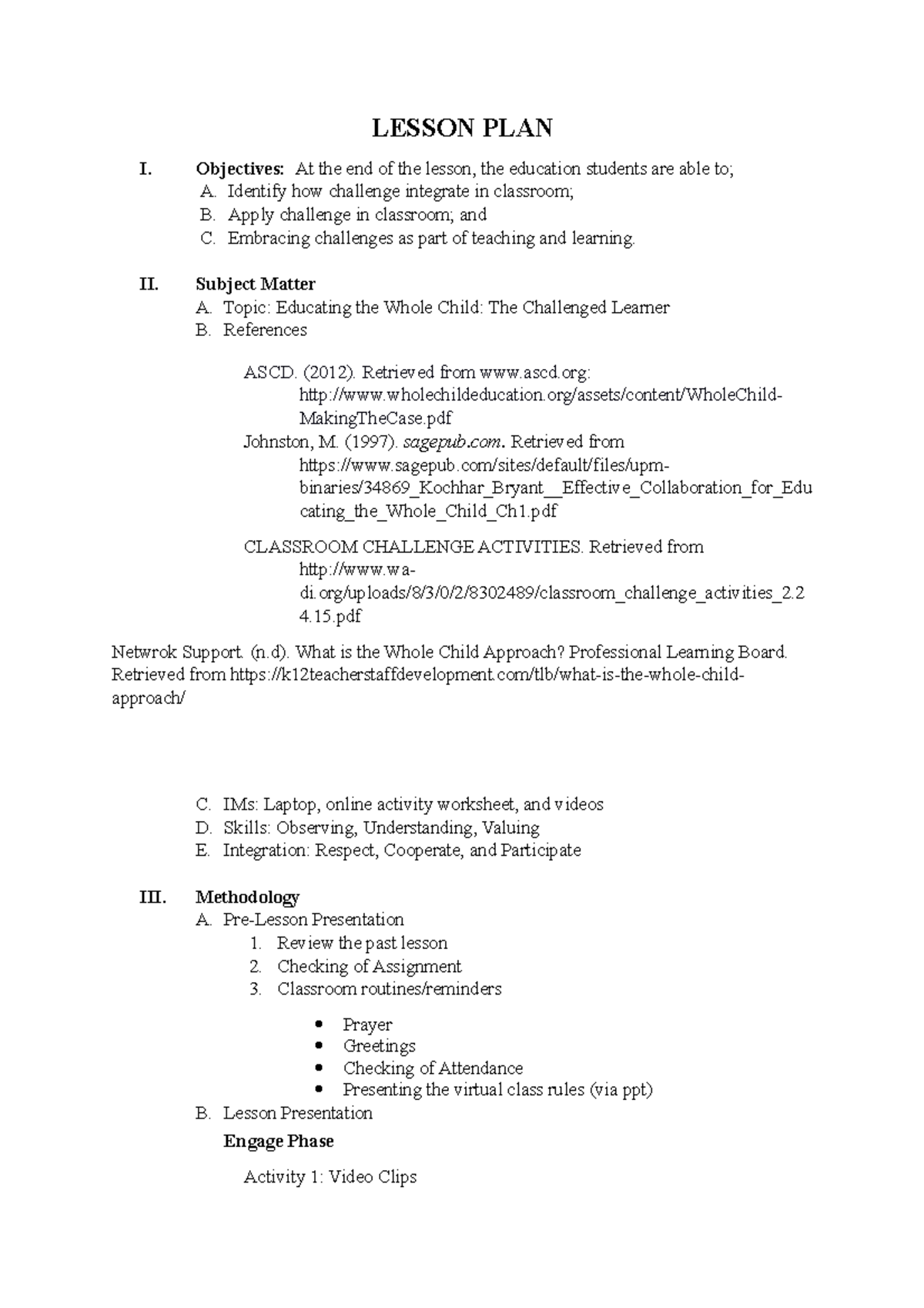 Lesson PLAN EWC The Challenged Learners - LESSON PLAN I. Objectives: At ...