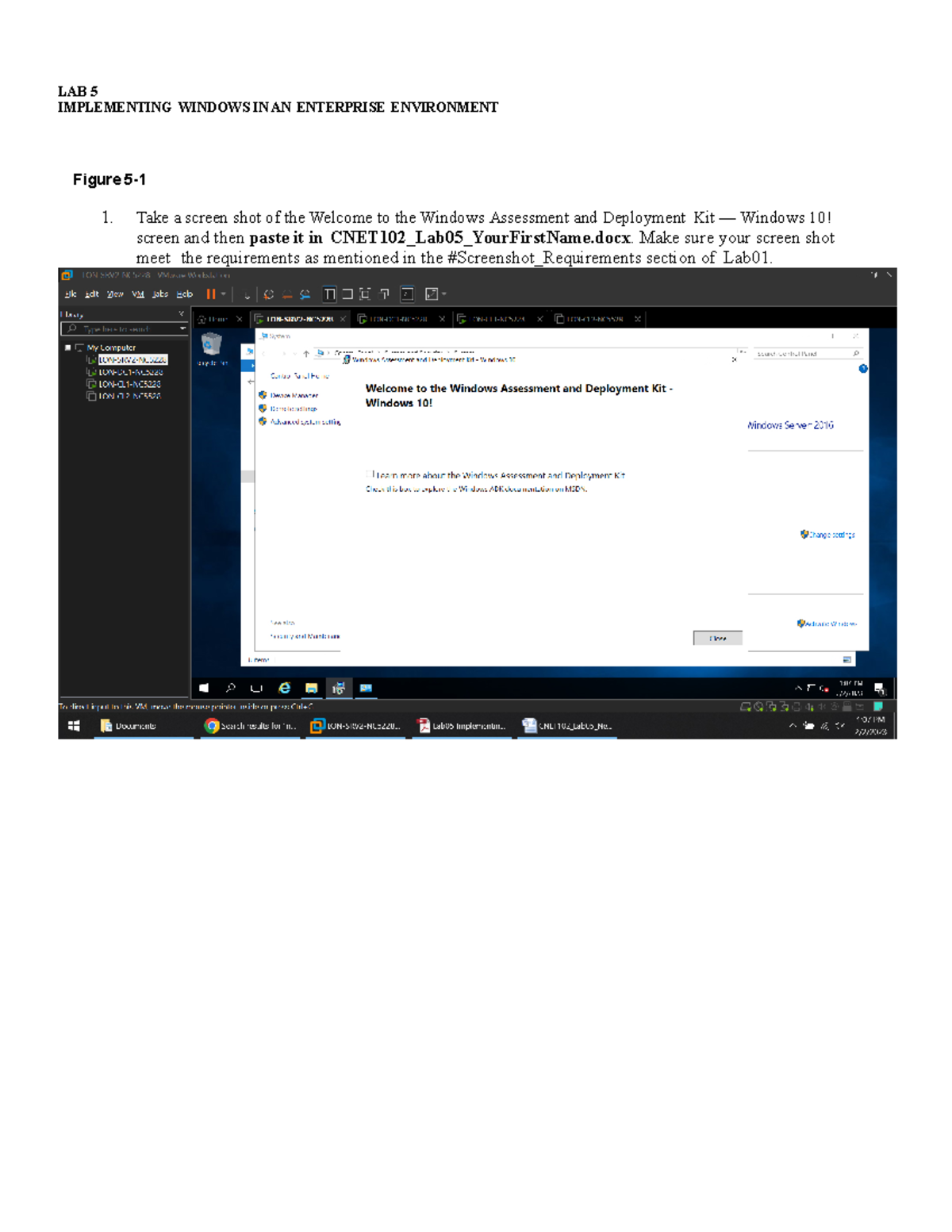 CNET102 Lab05 - Laboratory - LAB 5 IMPLEMENTING WINDOWS IN AN ENTERPRISE ENVIRONMENT Figure 5- 1 ...