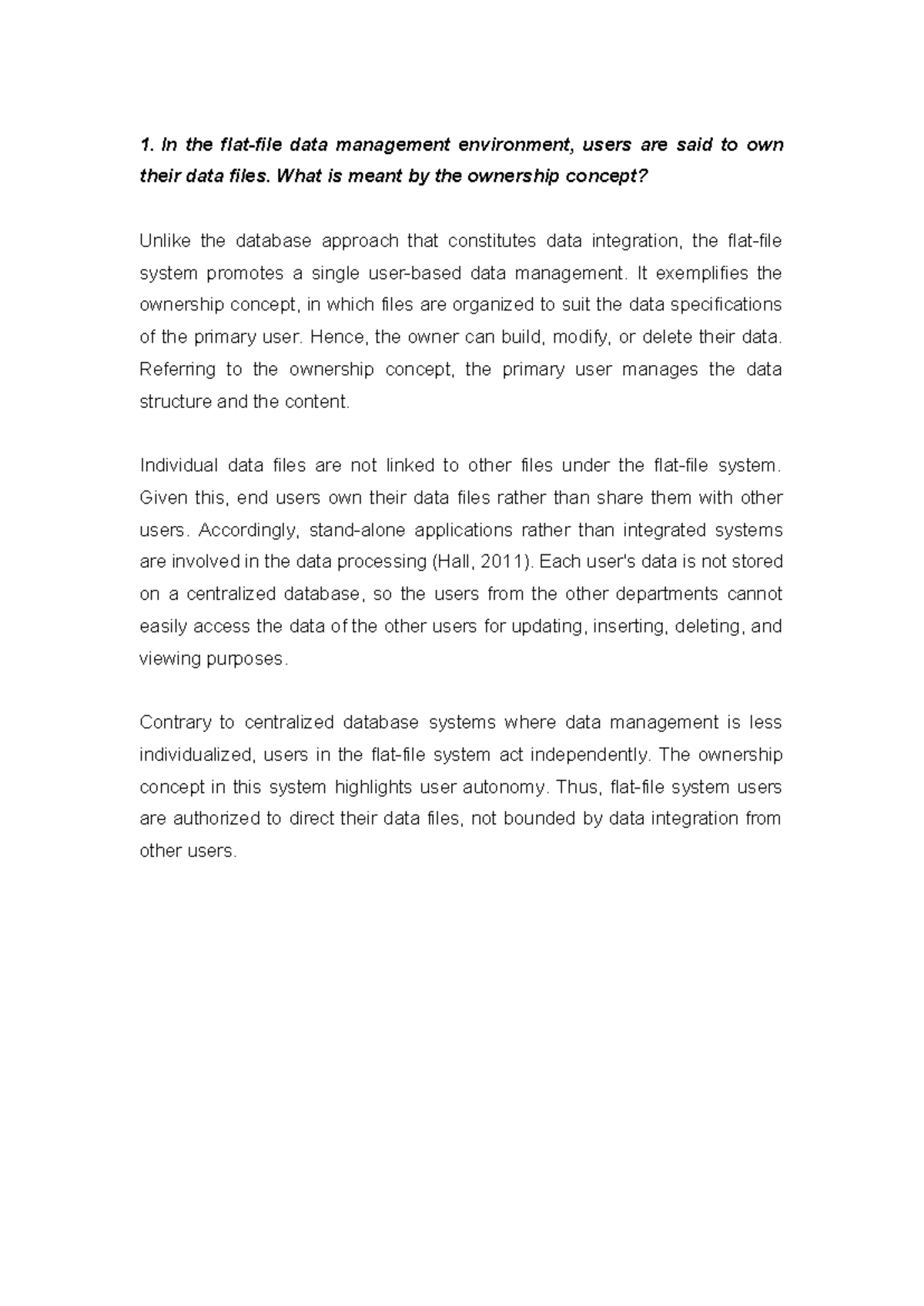 Essay FLAT-FILE DATA - In the flat-file data management environment ...