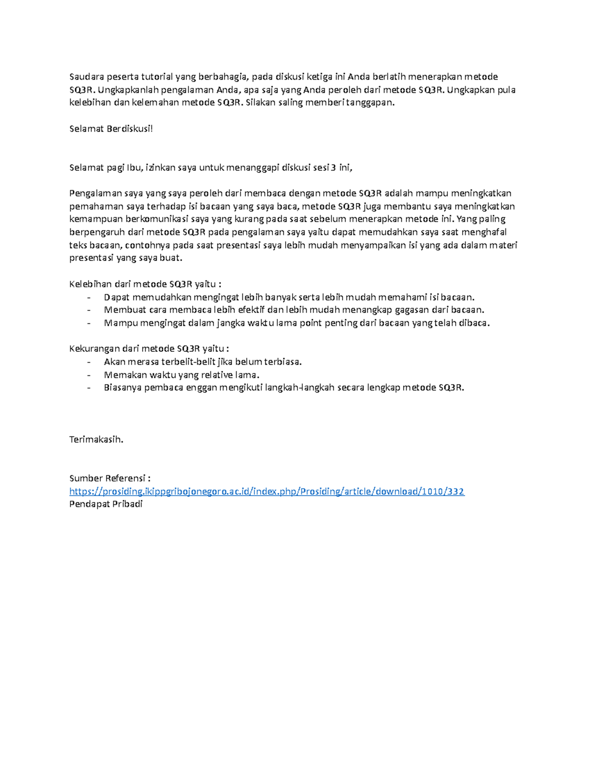 Bahasa Indonesia Diskusi 3 - Saudara peserta tutorial yang berbahagia, pada diskusi ketiga ini ...