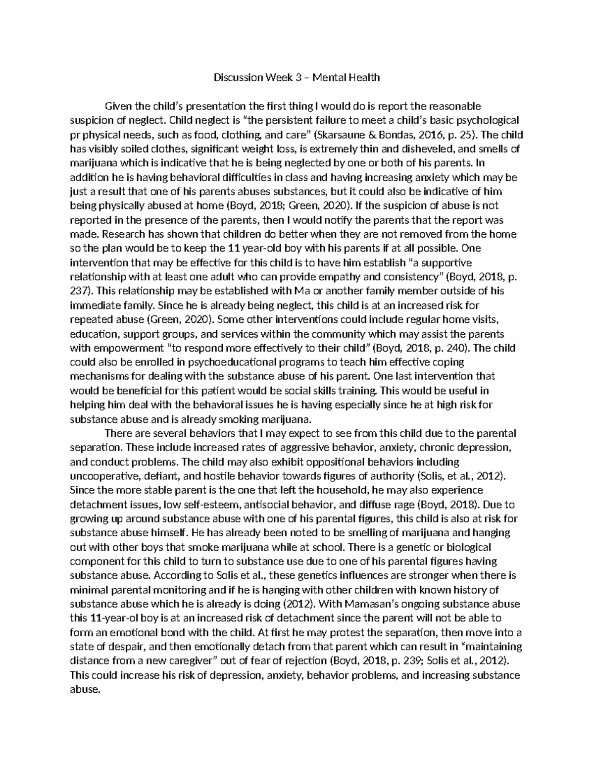 Discussion Week 3 - Child neglect is “the persistent failure to meet a ...